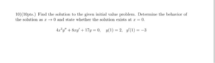 Solved 10) (10pts.) Find the solution to the given initial | Chegg.com