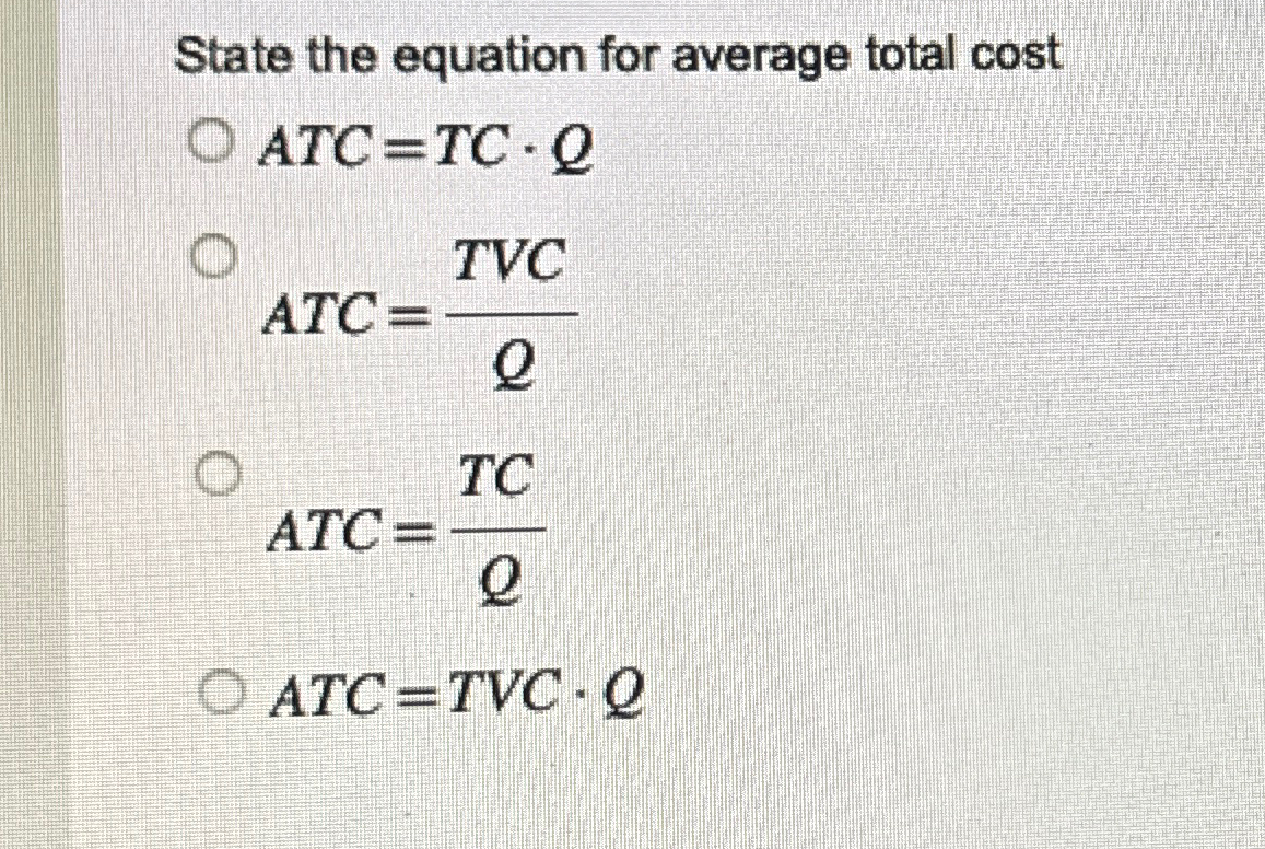 Solved State the equation for average total | Chegg.com