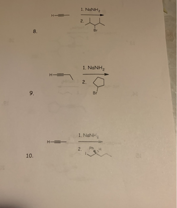 Solved 1. NaNH2 H- 1. NaNH2 H 1. NaNha HE 2. Phun 10. | Chegg.com