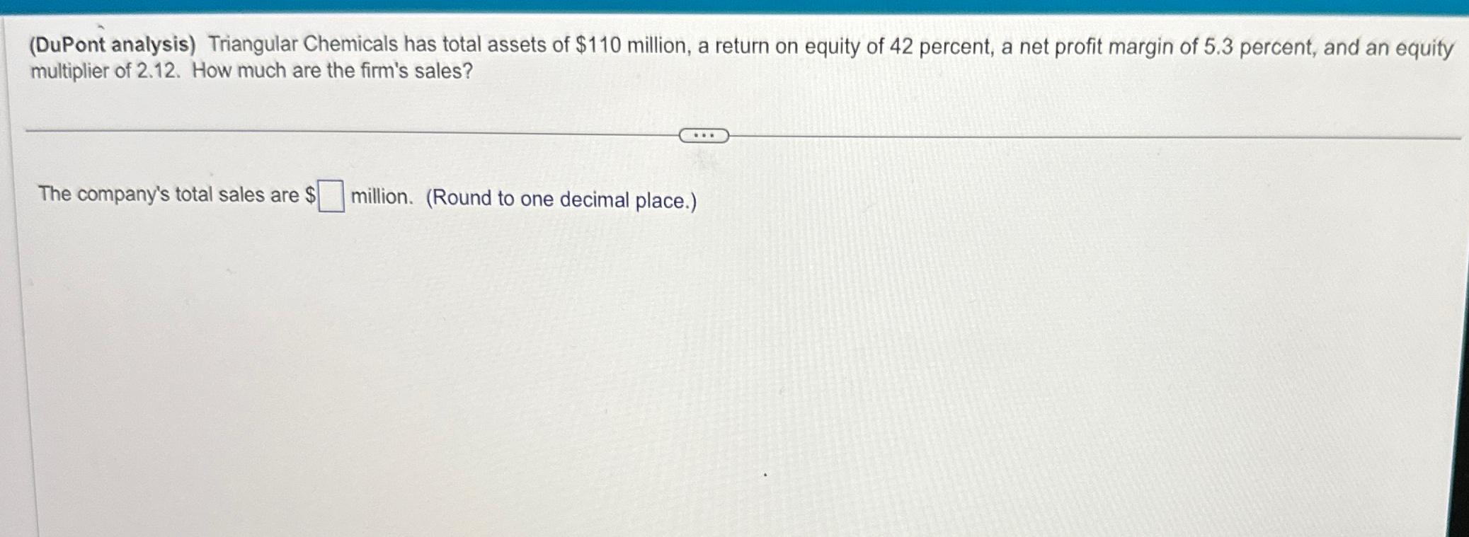 Solved (DuPont analysis) ﻿Triangular Chemicals has total | Chegg.com