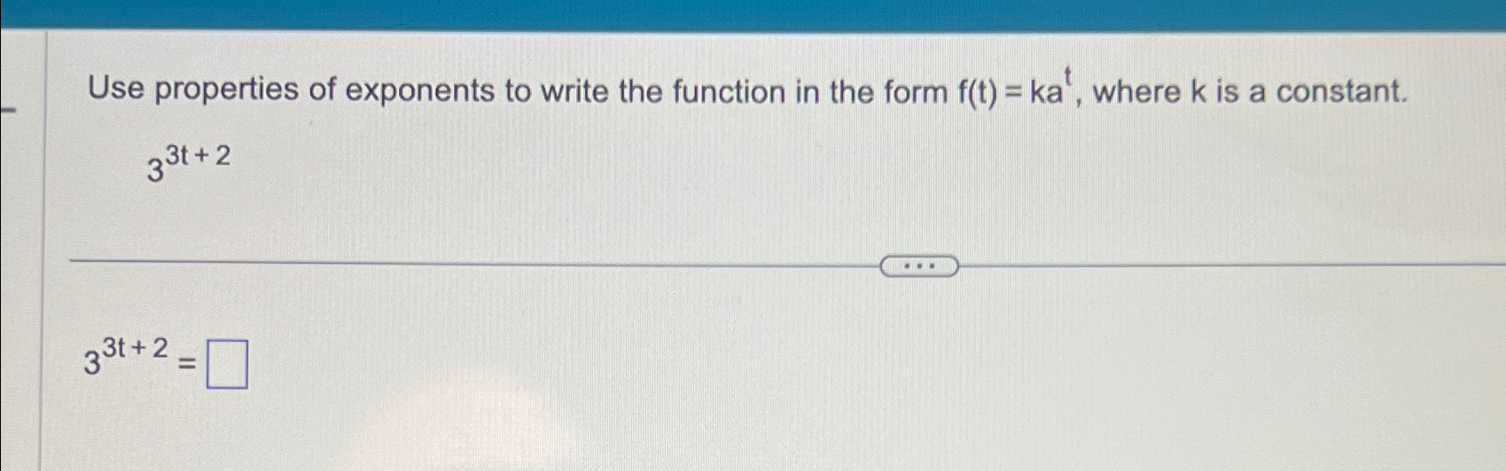 Solved Use properties of exponents to write the function in | Chegg.com