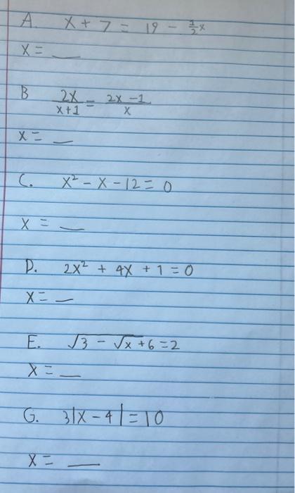 Solved A.x+7=19−21xx= B x+12x=x2x−1x=− c. x2−x−12=0 x=− D. | Chegg.com
