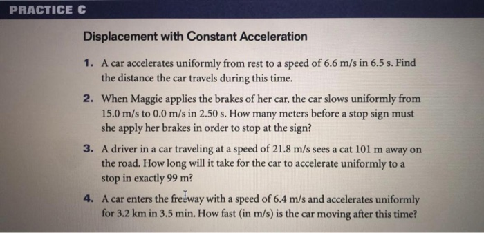 Solved PRACTICE C Displacement with Constant Acceleration 1. | Chegg.com