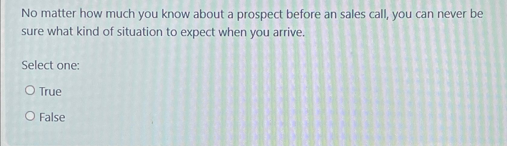 Solved No matter how much you know about a prospect before | Chegg.com