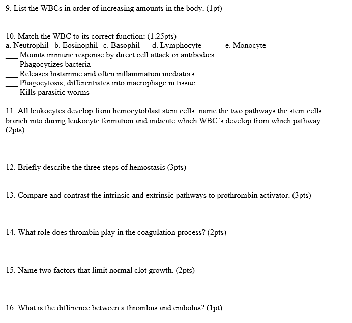 Solved 9. ﻿List the WBCs in order of increasing amounts in | Chegg.com