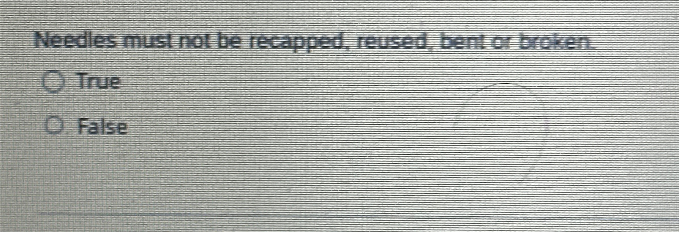 Solved Needles must not be recapped, reused, bent or | Chegg.com
