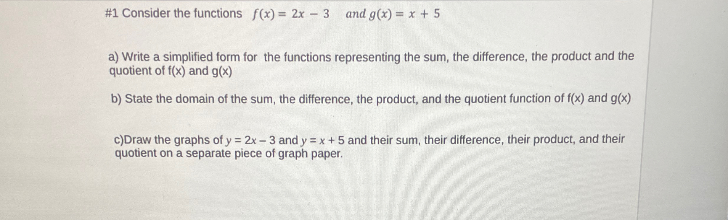 #1 ﻿Consider the functions f(x)=2x-3 ﻿and g(x)=x+5a) | Chegg.com