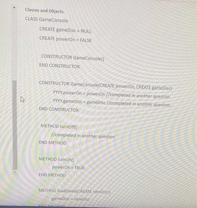Solved Classes and Objects CLASS GameConsole CREATE gameDisc | Chegg.com
