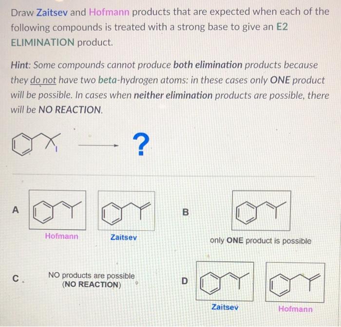 Solved Draw Zaitsev and Hofmann products that are expected | Chegg.com