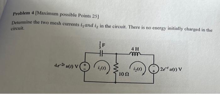 Solved Problem 4 [Maximum possible Points 25] Determine the | Chegg.com