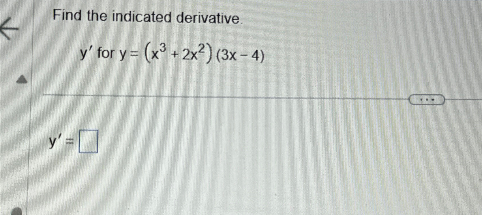 Solved Find the indicated derivative.y' ﻿for | Chegg.com