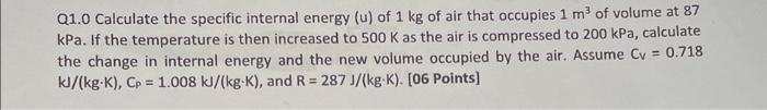 Solved Q1.0 Calculate the specific internal energy (u) of 1 | Chegg.com
