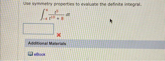 Solved Use symmetry properties to evaluate the definite | Chegg.com