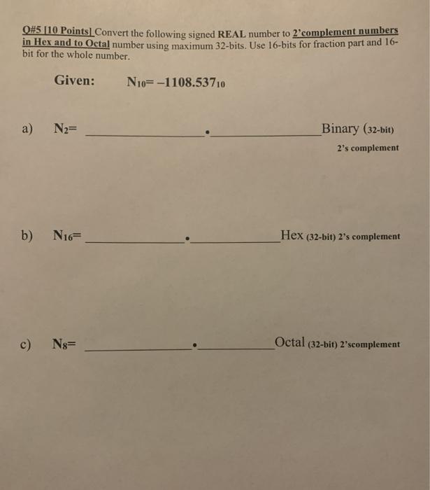 Solved 0#5 [10 Points Convert the following signed REAL | Chegg.com