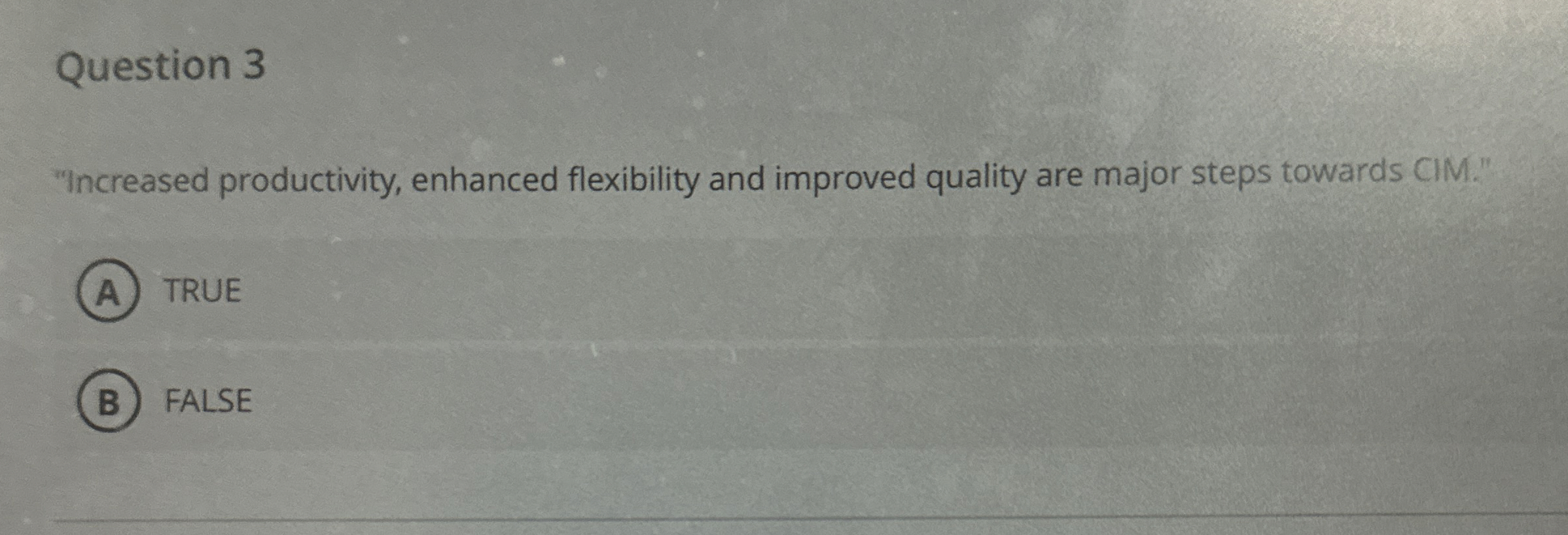 Solved Question 3"Increased productivity, enhanced | Chegg.com