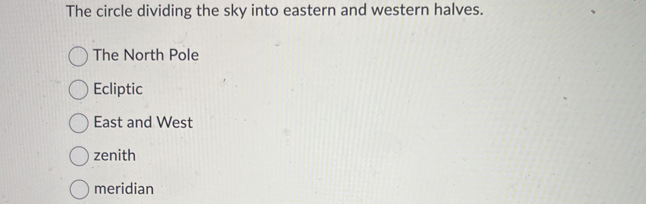 Solved The circle dividing the sky into eastern and western | Chegg.com