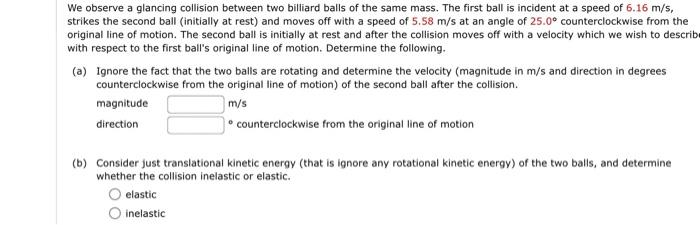 Solved We observe a glancing collision between two billiard | Chegg.com