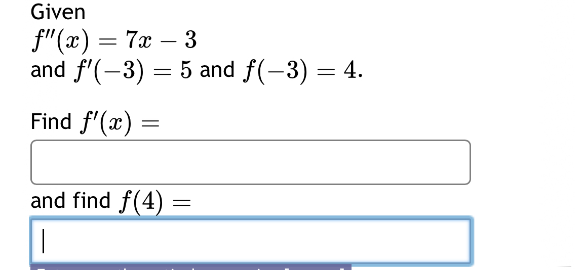 Solved Givenf X 7x 3and F 3 5 ﻿and F 3 4 Find F X
