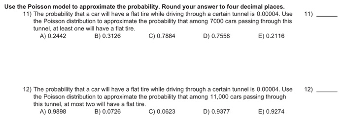 Solved 11) Use the Poisson model to approximate the | Chegg.com