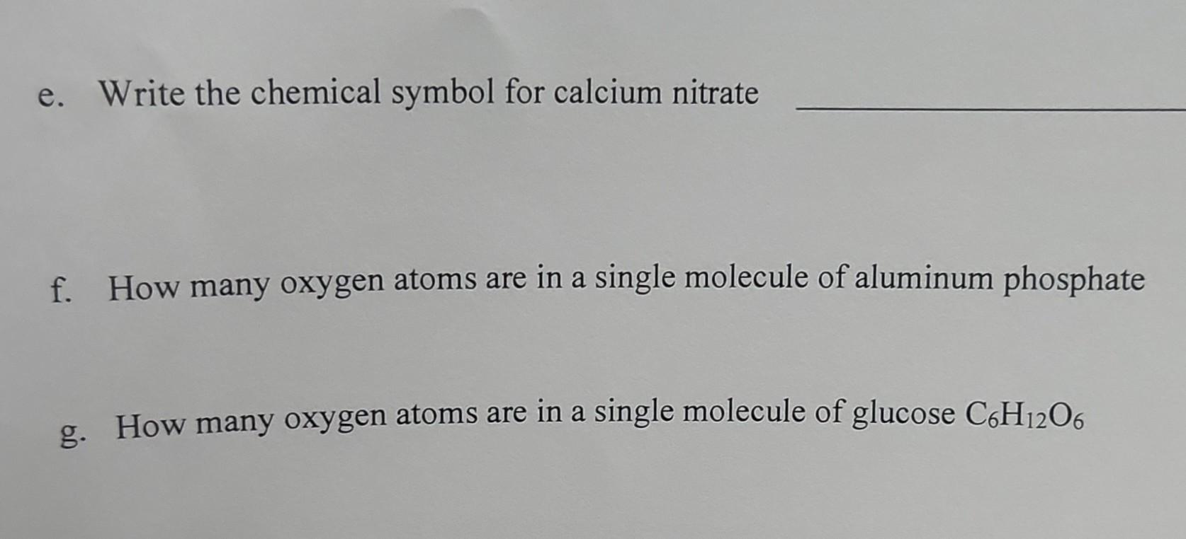 Solved e. Write the chemical symbol for calcium nitrate f. | Chegg.com