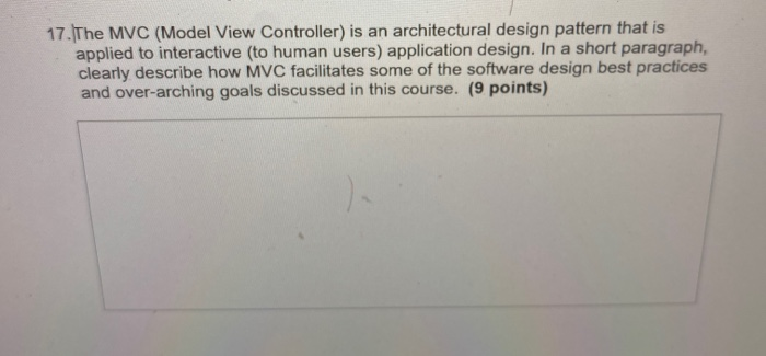 Solved 17. The MVC (Model View Controller) is an | Chegg.com