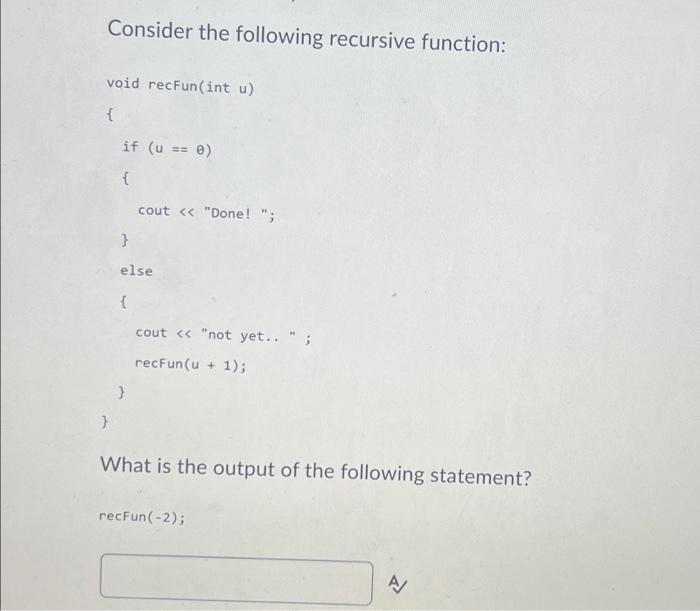 Solved Consider the following recursive function: void | Chegg.com