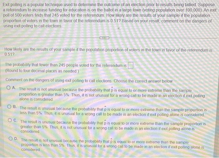 Solved Exit polling is a popular technique used to determine | Chegg.com