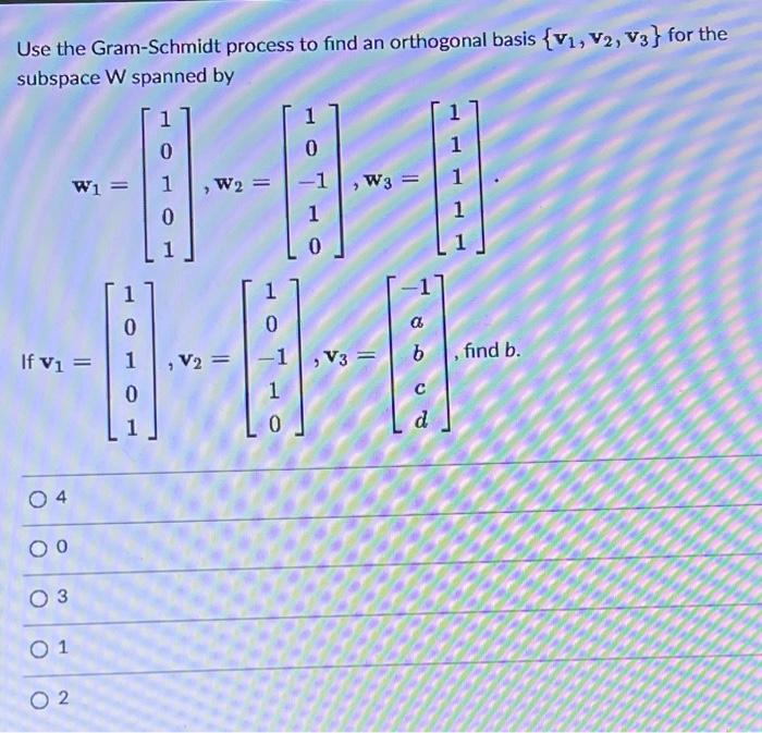 Use the Gram-Schmidt process to find an orthogonal | Chegg.com