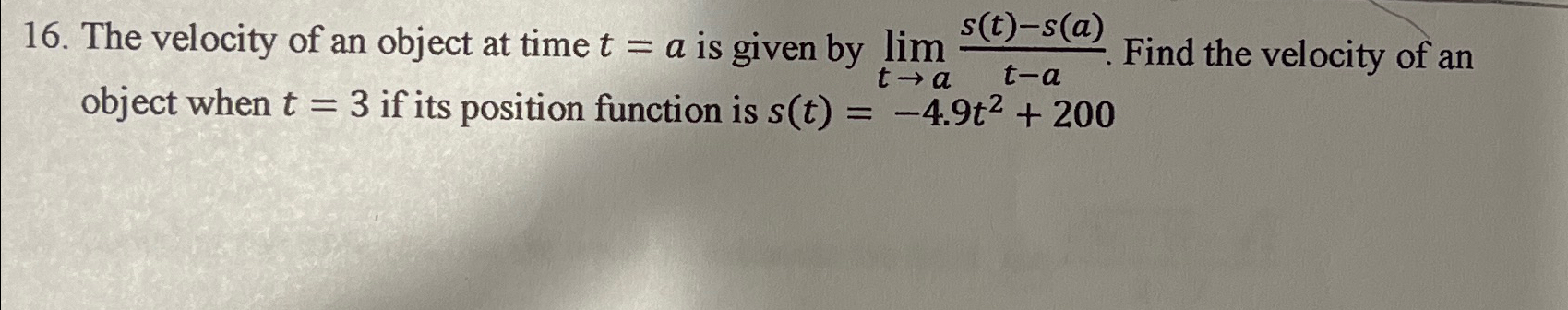 Solved The velocity of an object at time t=a ﻿is given by | Chegg.com