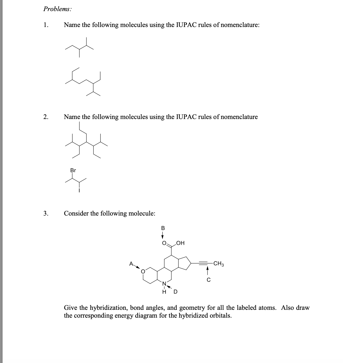 Solved Use IUPAC rules to name the following | Chegg.com