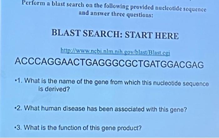 Perform a blast search on the following provided | Chegg.com