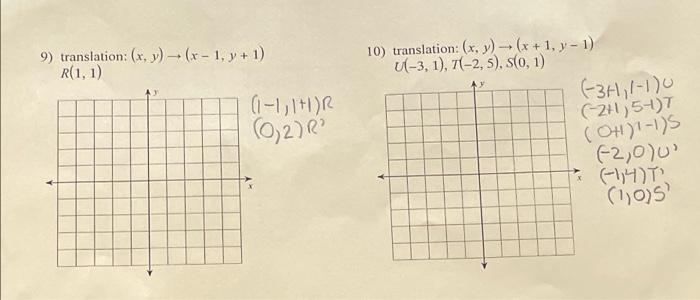 Solved - 9) translation: (x, y) = (x – 1, y + 1) R(1,1) | Chegg.com