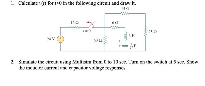 Solved 1. Calculate v(t) for t>0 in the following circuit | Chegg.com