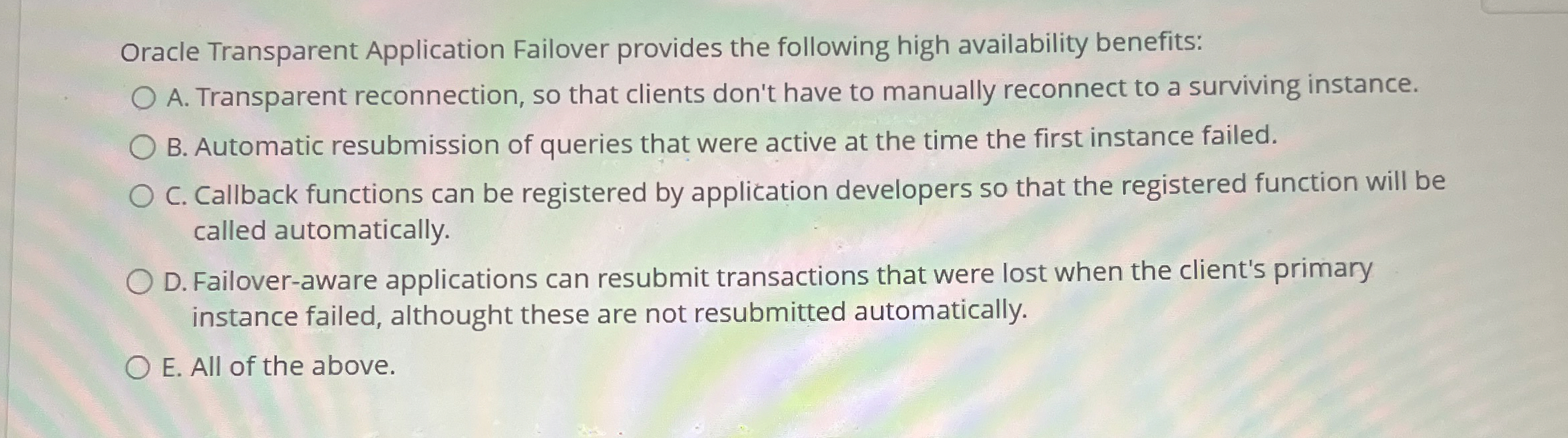Solved Oracle Transparent Application Failover provides the | Chegg.com