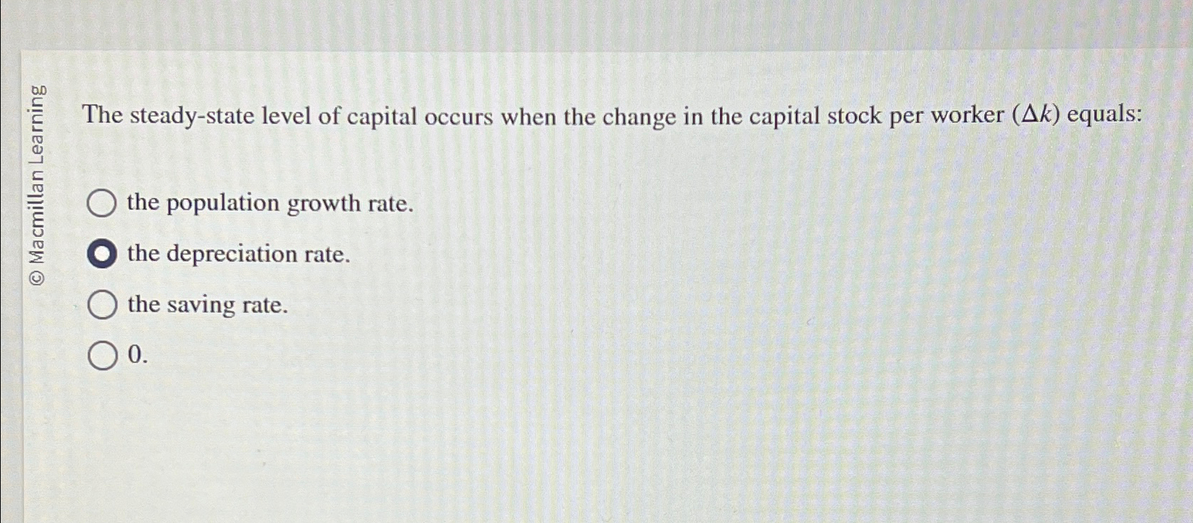 Solved The steady-state level of capital occurs when the | Chegg.com