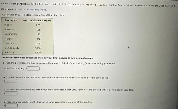 Solved Sophie is a single taxpayer. For the first payroll | Chegg.com
