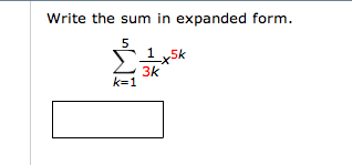 Solved Write the sum in expanded form. 5 k = 1 1/3k x5k | Chegg.com