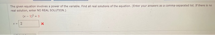 Solved The given equation involves a power of the variable. | Chegg.com