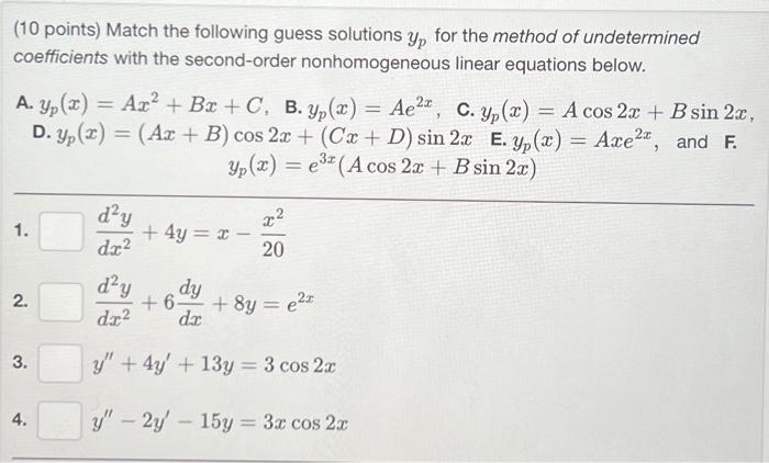 Solved (10 points) Match the following guess solutions yp | Chegg.com