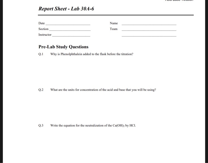 Solved Report Sheet - Lab 30A-6 Date Name Team Section | Chegg.com
