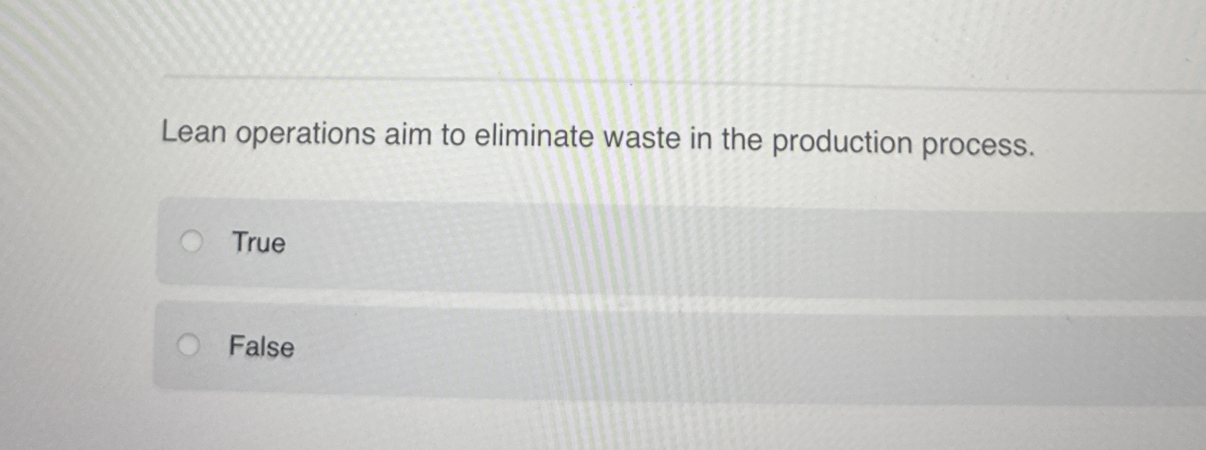 Solved Lean operations aim to eliminate waste in the | Chegg.com