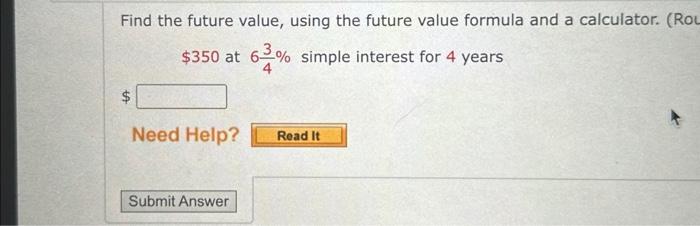 Solved Find the future value, using the future value formula | Chegg.com