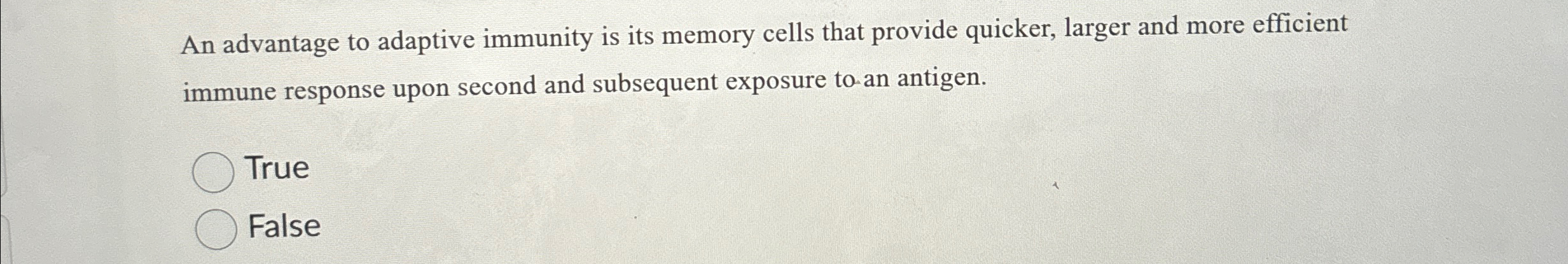 Solved An advantage to adaptive immunity is its memory cells | Chegg.com