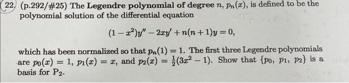 Solved 2. (p.292/\#25) The Legendre polynomial of degree | Chegg.com
