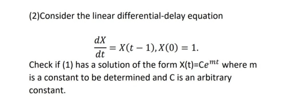 Solved (2)Consider the linear differential-delay | Chegg.com