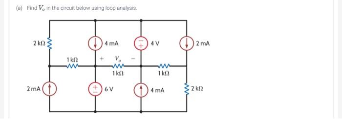 Solved A Find Va In The Circuit Below Using Loop Analysis