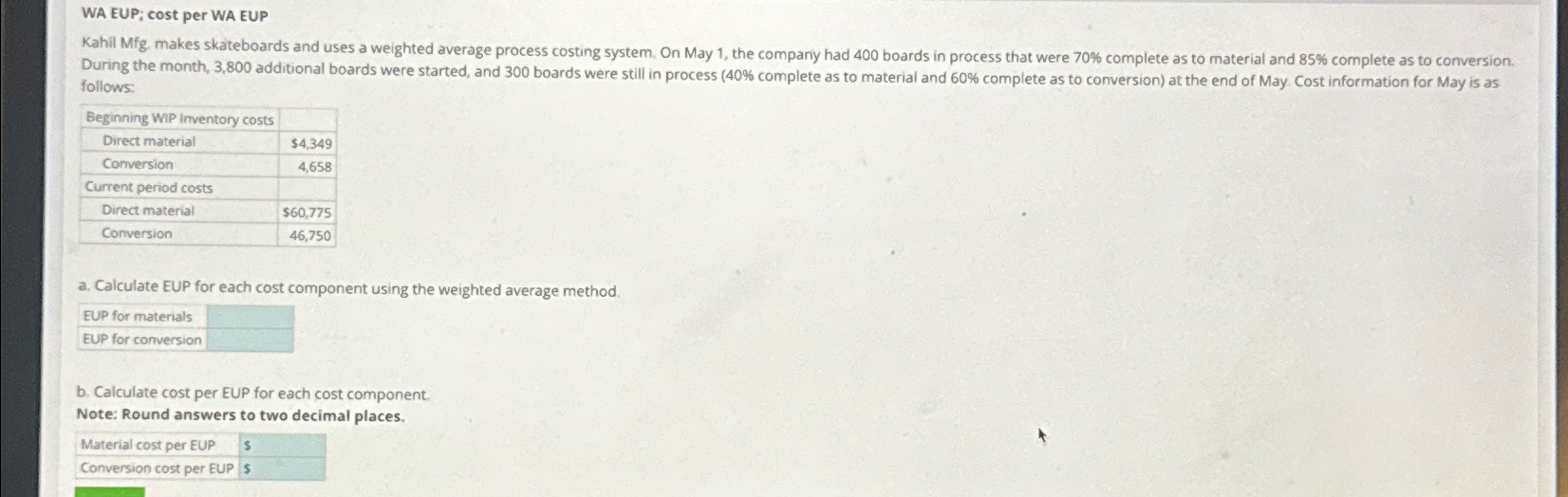 Solved WA EUP; cost per WA EUP follows:\table[[Beginning WhP | Chegg.com