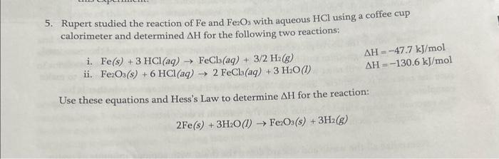 Solved 5. Rupert studied the reaction of Fe2 and Fe2O3 with | Chegg.com