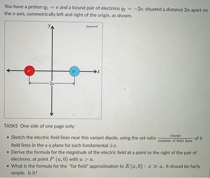 Solved You have a proton q1=e and a bound pair of electrons | Chegg.com