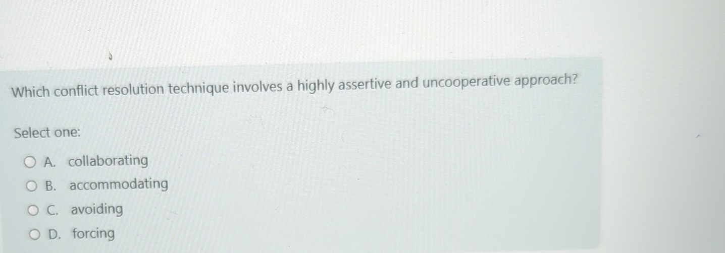 Solved Which conflict resolution technique involves a highly | Chegg.com